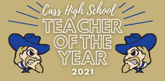 Cass High School Names the Teacher of the Year for 2021-2022! | Cass ...
