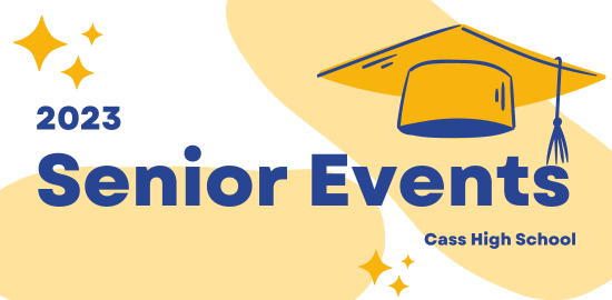 Check out our CHS Upcoming Senior Events! | Cass High School