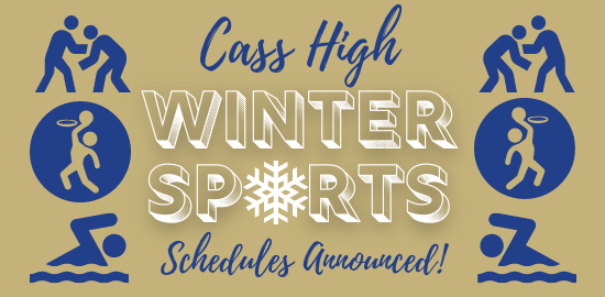 Cass High Announces Winter Sports Schedules | Cass High School